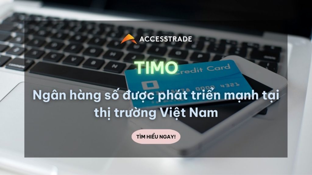 Thẻ Timo là gì? Điều kiện và cách mở thẻ Timo plus