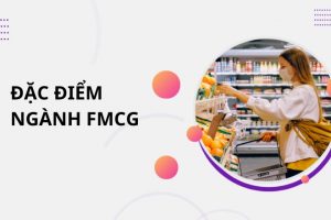 FMCG là gì? Những thông tin chi tiết từ A- Z về ngành FMCG - ACCESSTRADE Việt Nam