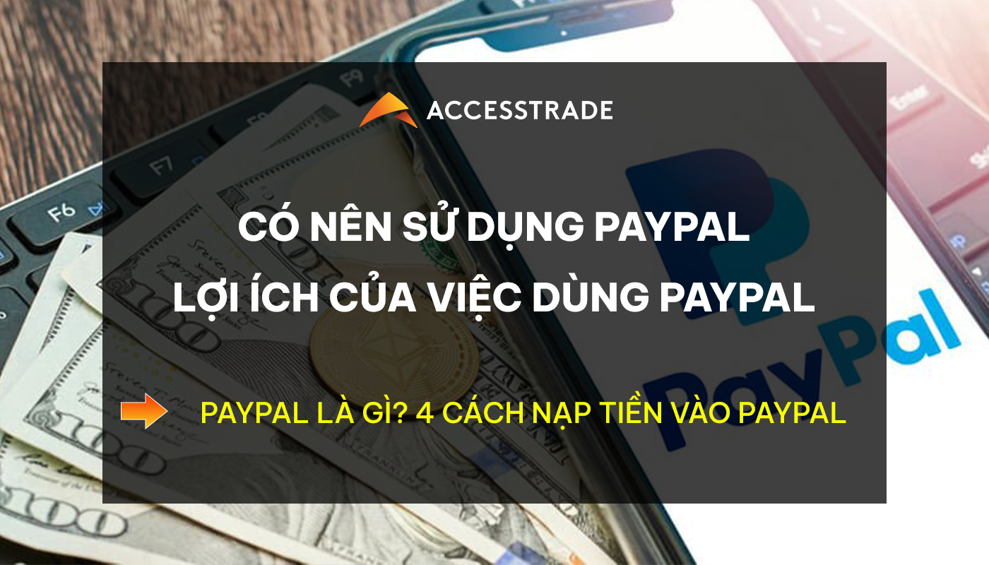 Tìm hiểu ứng dụng paypal là gì thông qua thông tin chi tiết